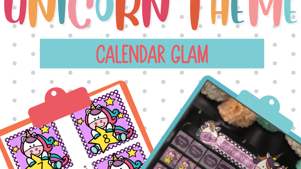 Calendar Glam: Unicorn Theme – TeachersTrading.com